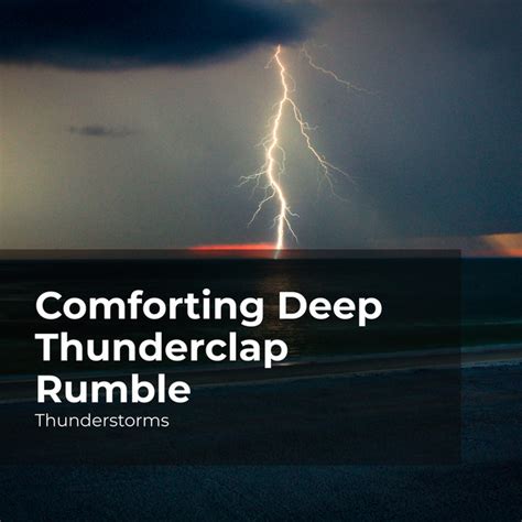 Comforting Deep Thunderclap Rumble Album By Thunderstorms Spotify