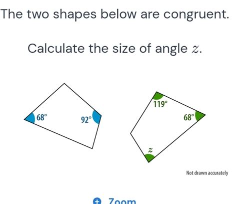 solved the two shapes below are congruent calculate the size of angle not drawn accurately