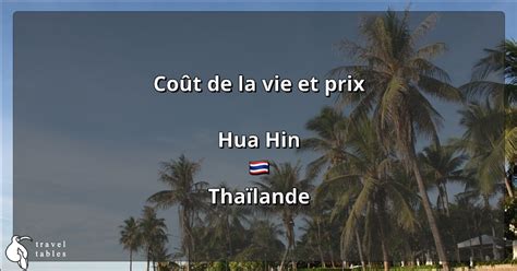 Coût de la vie et prix à Hua Hin Mise à jour juil 2023 TravelTables