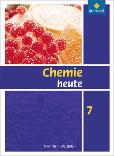 Chemie heute SI Auslaufende Ausgabe für Nordrhein Westfalen Westermann