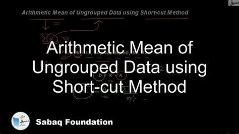 arithmetic mean of ungrouped data using short cut method statistics lecture sabaq pk youtube