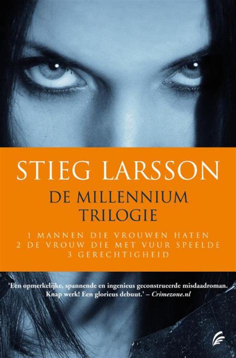 De Millennium Trilogie Van Stieg Larsson Boek En Recensies Hebban Nl