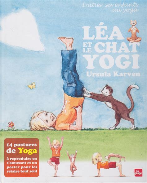Léa et le chat yogi un chouette livre pour initier les enfants au