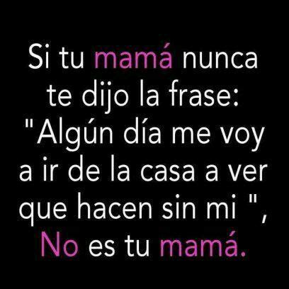 Pin de Maria Romero Aranda en Mamá y papá Frases bonitas Frases