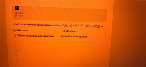 solved question 1 point find the maximum and minimum