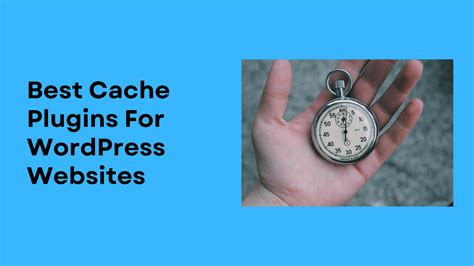 8 Best Cache Plugins For Your WordPress Website WP Best Guides