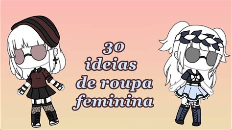 Gacha Life 30 Roupas Femininas YouTube