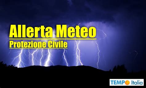 ITALIA Allerta Meteo Della Protezione Civile Valida Per Oggi 7 Aprile