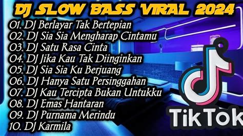 DJ TIKTOK TERBARU 2023 DJ Berlayar Tak Bertepian X Sia Sia Mengharap