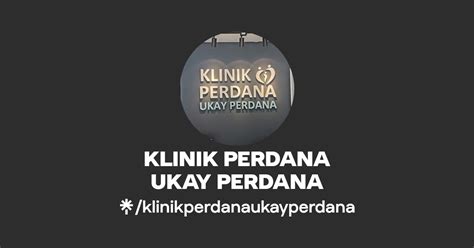 Klinik Perdana Ukay Perdana Instagram Facebook Tiktok Linktree