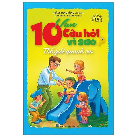 Review sách 10 Vạn Câu Hỏi Vì Sao Thế Giới Quanh Em 2020 Mua79