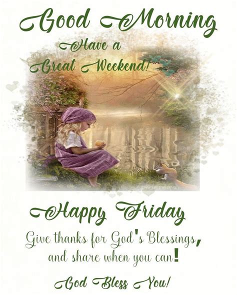 Great Weekend Good Morning Happy Friday Happy Friday Pictures Good