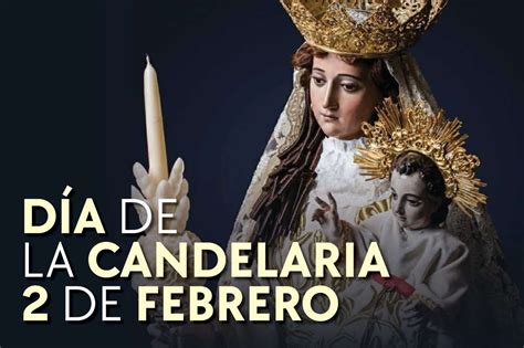 Por qué se celebra el 2 de febrero el Día de la Candelaria en México