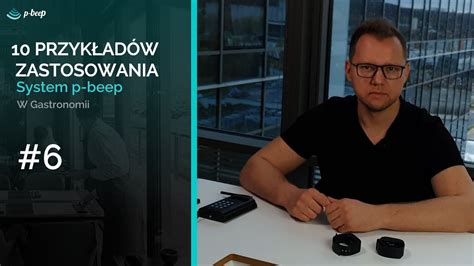 System Przywoławczy 10 przykładów 6 10 Przywoływacze Kelnerskie