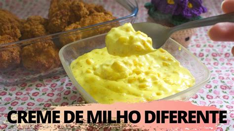 Como Fazer Creme De Milho Diferente Receita F Cil E R Pida Youtube