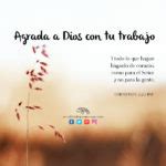 Agrada A Dios Con Tu Trabajo Arcoiris De Promesas