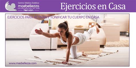 Ejercicios Para Activar Y Tonificar Tu Cuerpo En Casa Masbellezza
