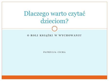 Dlaczego Warto Czyta Ksi Ki Dzieciom Ppt Pobierz