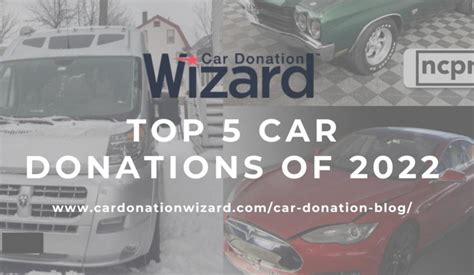 Top 5 Grossing Car Donations Of 2022 Car Donation Wizard