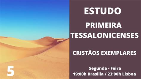 ESTUDO BÍBLICO 1 ª Carta de Paulo aos TESSALONICENSES Cristãos