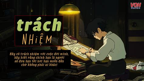 Trách nhiệm là gì Ý nghĩa của việc sống có trách nhiệm với bản thân