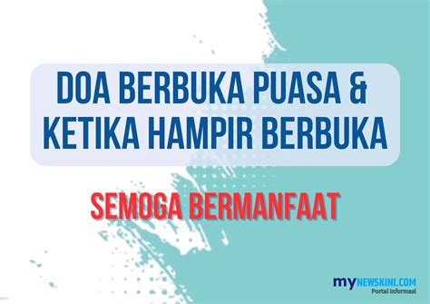 Doa Berbuka Puasa Ketika Hampir Berbuka Mynewskini