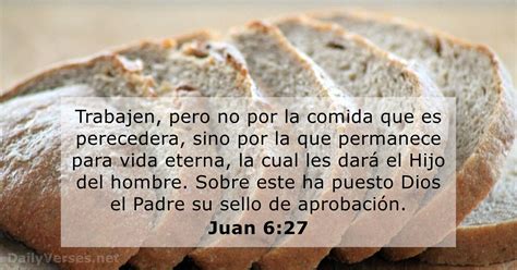 Juan 6 27 Versículo de la Biblia DailyVerses net