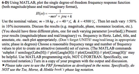 solved 6 d using matlab plot the single degree of freedom