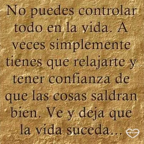 No Se Puede Controlar Todo En La Vida