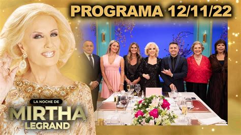 LA NOCHE DE MIRTHA Programa Completo 12 11 22 YouTube