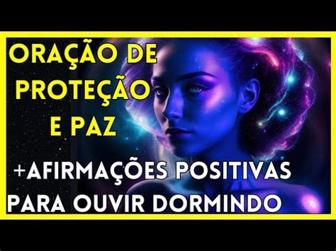 Ora O De Prote O E Paz Afirma Es Positivas Para Ouvir Dormindo
