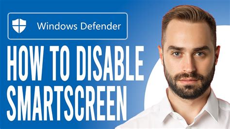 How To Turn Off Microsoft Defender Smartscreen How To Disable Windows