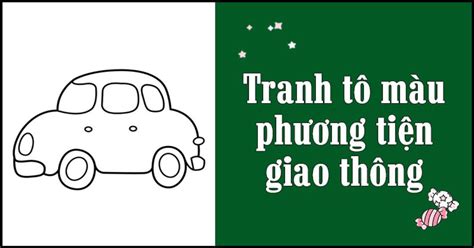 100 Tranh tô màu mẫu các loại phương tiện giao thông đường bộ