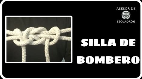 Cómo hacer el nudo SILLA DE BOMBERO YouTube