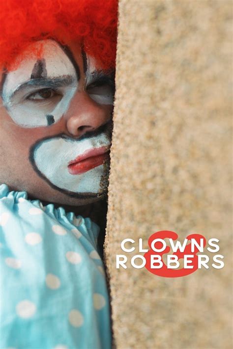 Clowns Robbers Rotten Tomatoes