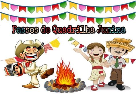 Passos De Quadrilha Junina Portal Do Professor