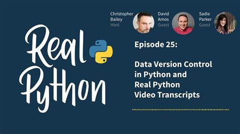 data version control in python and real python video transcripts