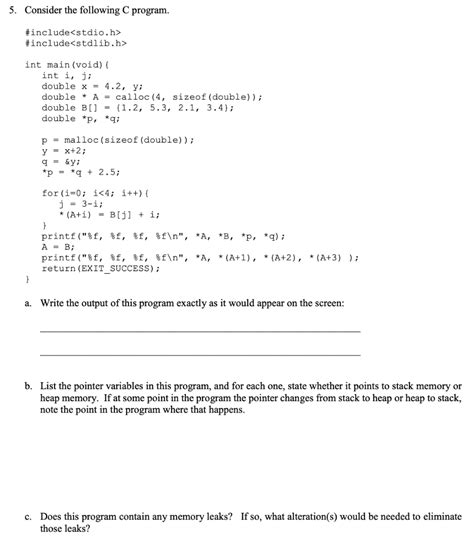 solved 5 consider the followin g c program include