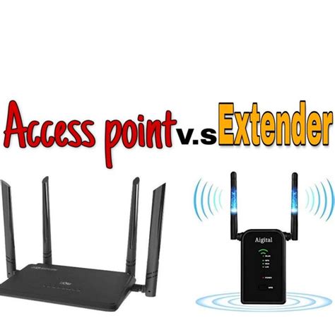 The Difference Access Point Vs Extender Wifi Sign Extended Point