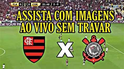FLAMENGO X CORINTHIANS AO VIVO IMAGEM FUTEMAX FUTEBOL FLAMENGO