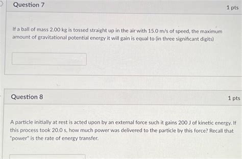 Solved If A Ball Of Mass 2 00 Kg Is Tossed Straight Up In Chegg