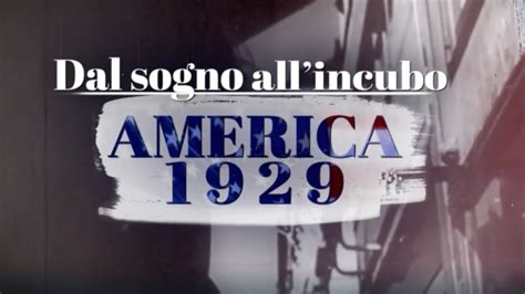 Dal Sogno All Incubo America 1929
