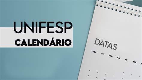 Calendário Unifesp 2024 datas inscrições provas e resultado