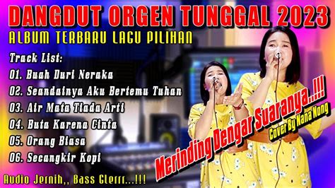 Dangdut Orgen Tunggal Album Terbaru Lagu Pilihan Merinding