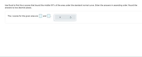 Solved Use Excel To Find The Z Scores That Bound The Middle Chegg