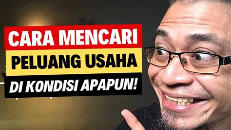 5 Cara Mencari Peluang Usaha Di Kondisi Apapun Blog Okuta