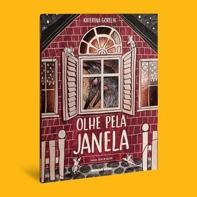 Livro Olhe Pela Janela De Katerina Gorelik Clube Quindim