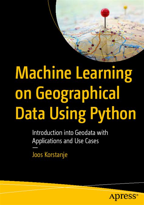 【2022新书】使用python进行地理数据的机器学习 地理数据的应用和用例介绍，314页pdf 知乎