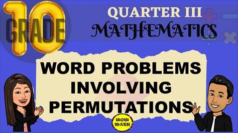 solving problems involving permutations grade 10 mathematics q3 youtube