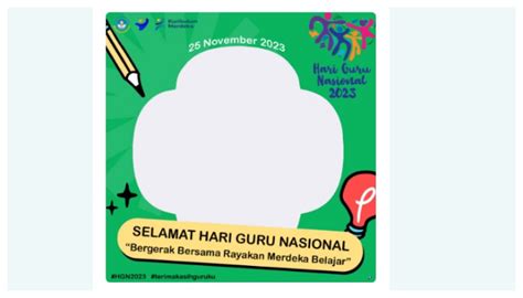 Link Twibbon Hari Guru Nasional Dan Hut Pgri Ke Terbaru